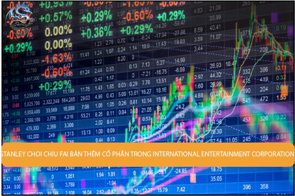 Stanley Choi Chiu Fai bán thêm cổ phần trong International ...